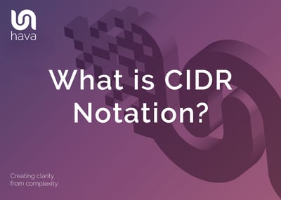 What is CIDR Notation?
